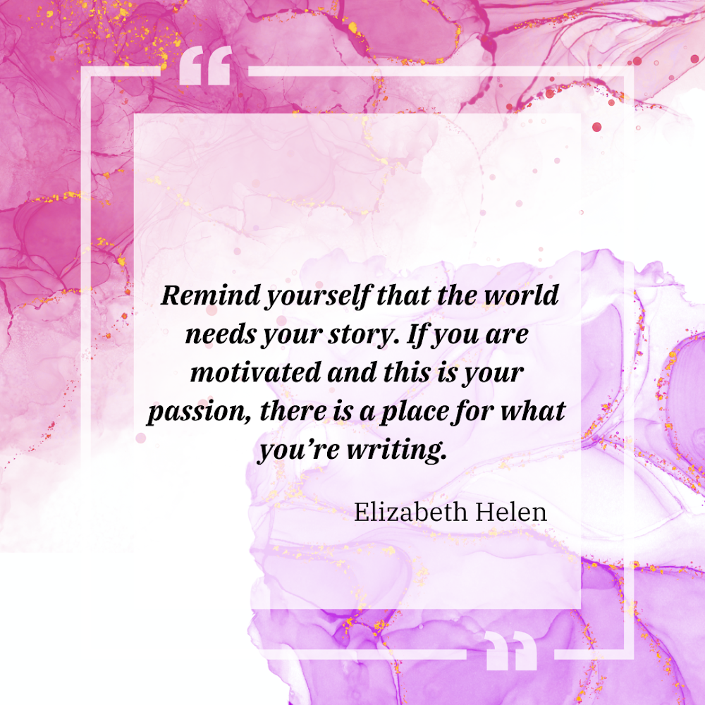 Interview with Authors Elizabeth Helen: “The World Needs Your Story ...